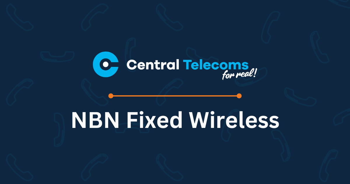 NBN Fixed Wireless - Central Telecoms